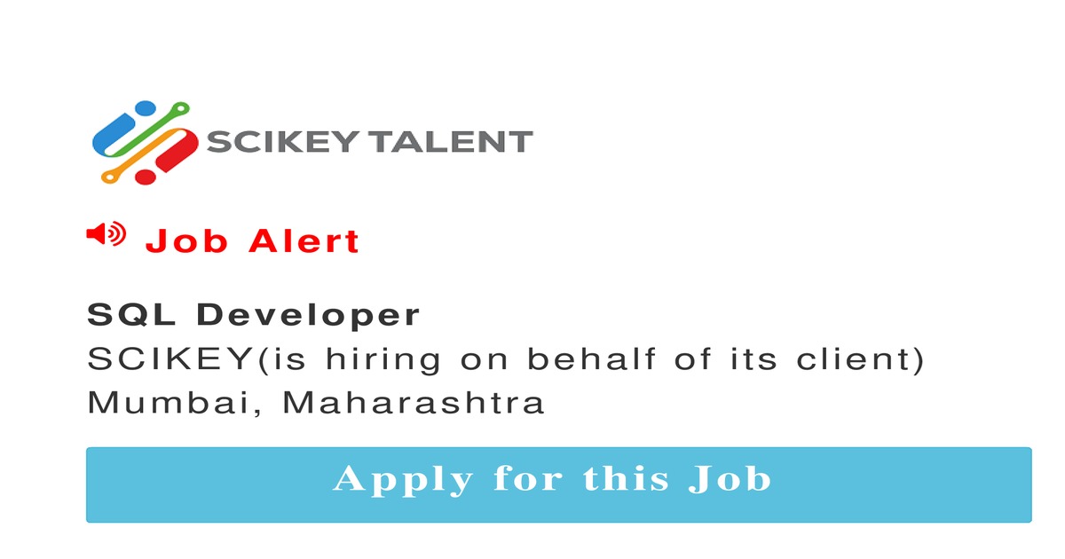 SQL Developer job In Mumbai by SRKay Consulting Group - SCIKEY